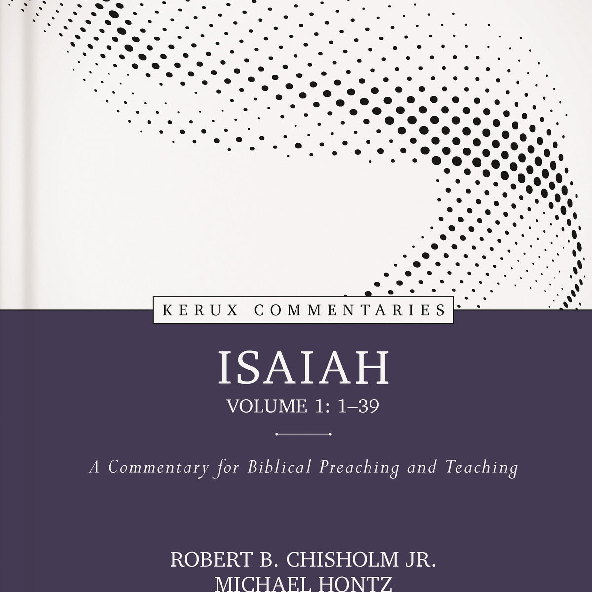 Isaiah: A Commentary for Biblical Preaching and Teaching – Sword ...