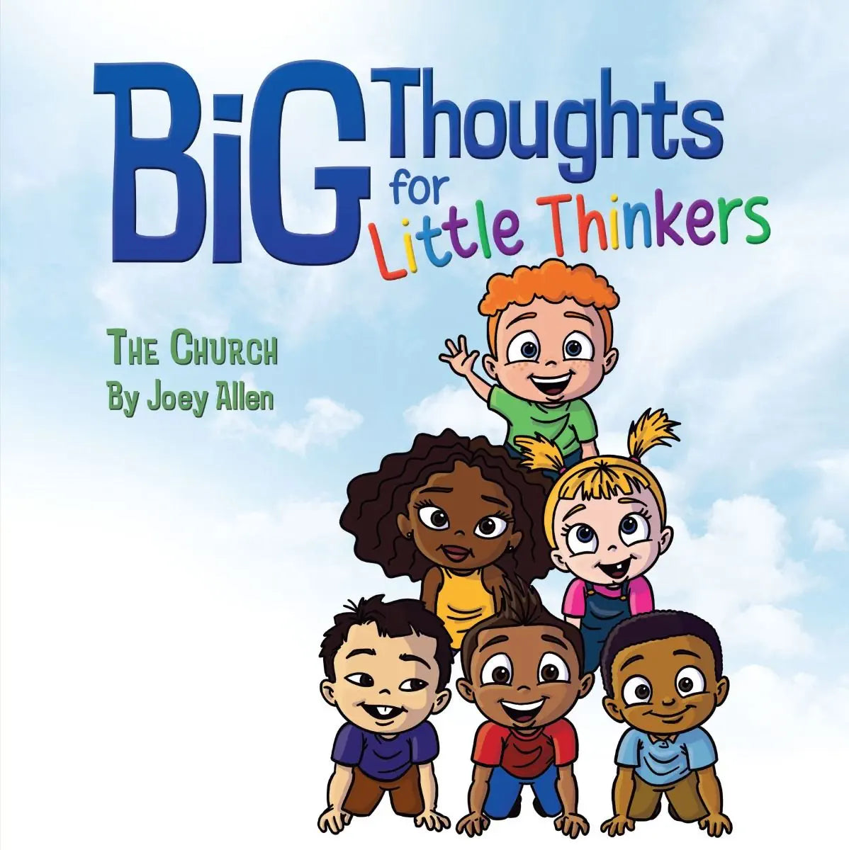 Big Thoughts for Little Thinkers: The Church – Sword & Trowel ...