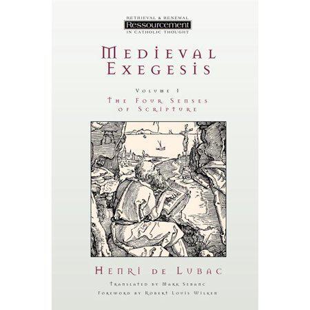 Medieval Exegesis: The Four Senses of Scripture, Vol. 1 – Sword ...