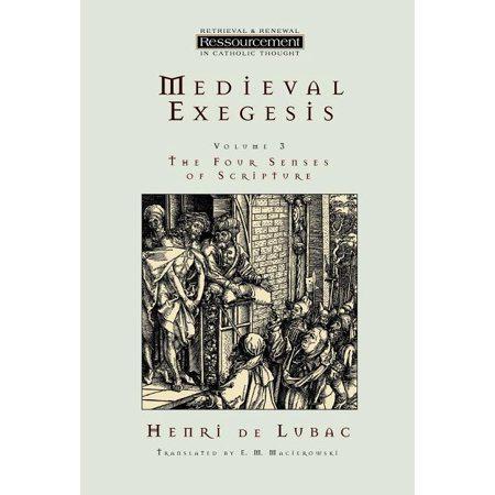 Medieval Exegesis: The Four Senses of Scripture, Vol. 3 – Sword ...