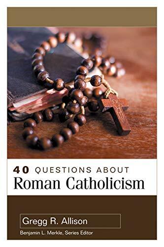 40 Questions About Roman Catholicism – Sword & Trowel | Tomlinson Cafe
