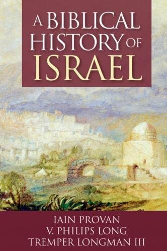 A Biblical History of Israel – Sword & Trowel | Tomlinson Cafe